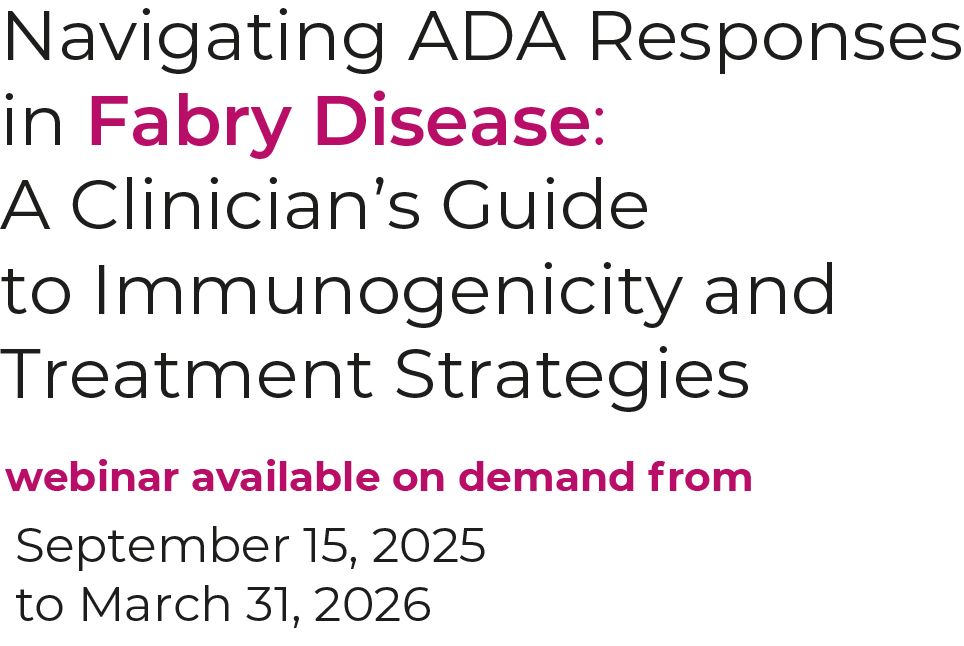 Navigating ADA Responses in Fabry Disease: A Clinician’s Guide to ...